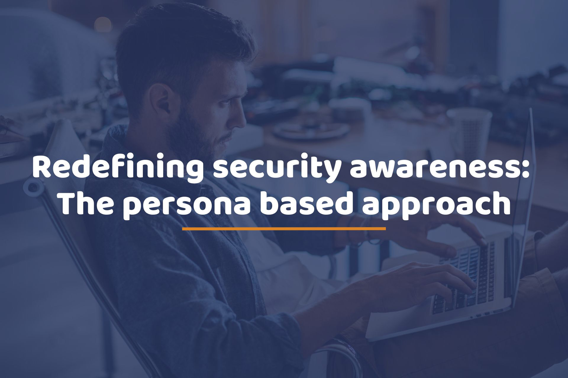 Redefining security awareness: The persona based approach